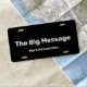 The Big Message Black and White Text Template License Plate | Zazzle