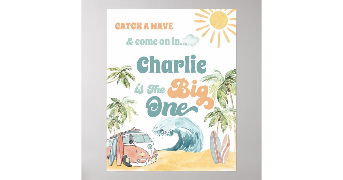 The Big One Party Welcome Sign-First Birthday-1st Poster | Zazzle