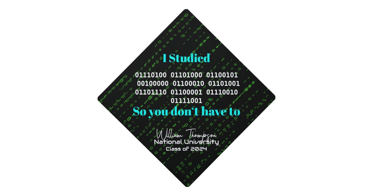 The Binary Computer Science Major Hacker Network Graduation Cap Topper ...
