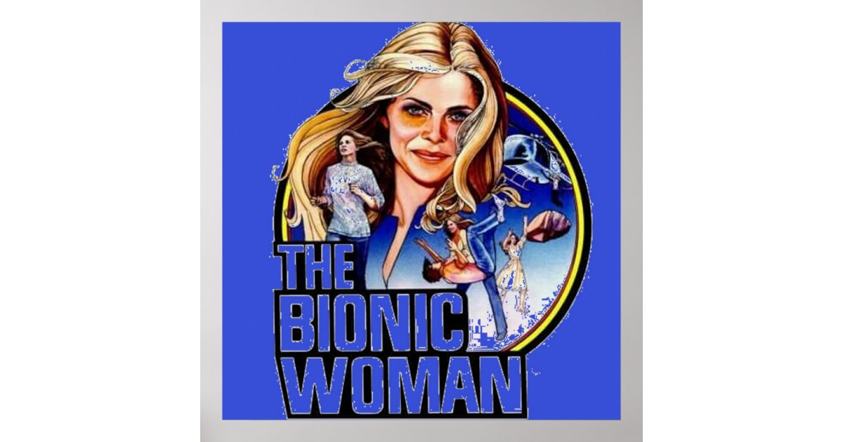 The Bionic Woman Poster | Zazzle