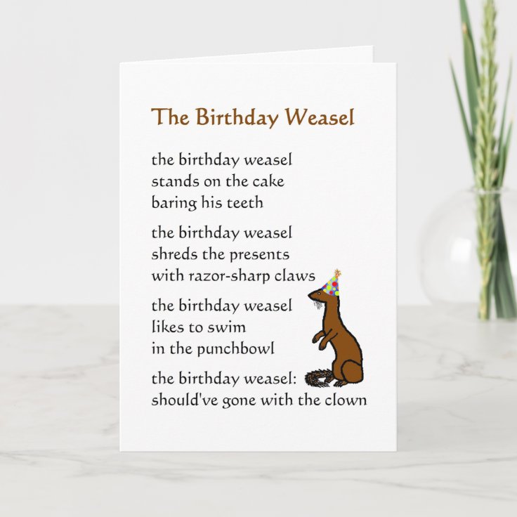 The Birthday Weasel - a funny birthday poem Card | Zazzle