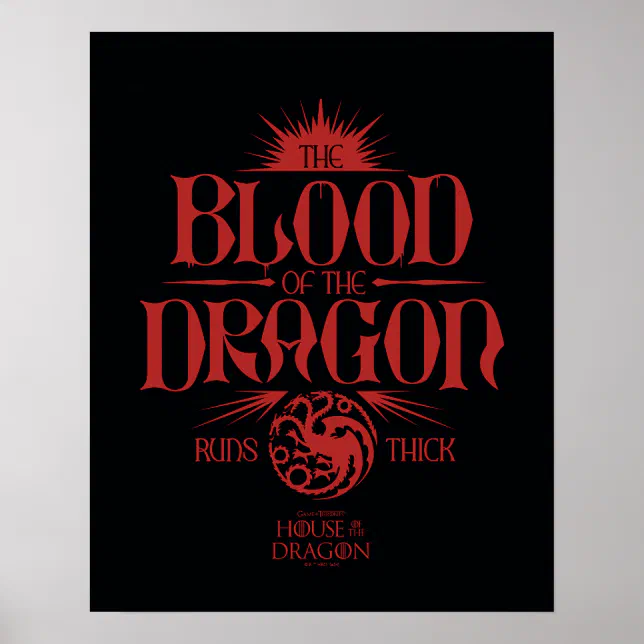 The Blood of the Dragon Runs Thick Poster | Zazzle