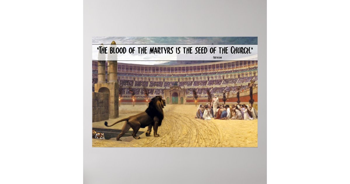 The Blood of the Martyrs… Quote (BLACK) Poster | Zazzle