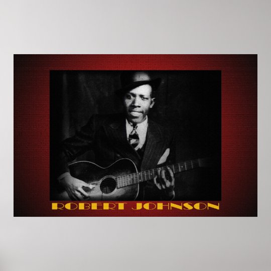 The Blues of Robert Johnson 36 x 24 Poster | Zazzle.com