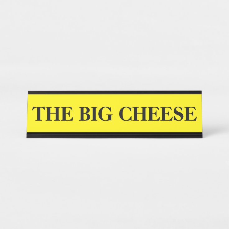 The Boss Big Cheese Desk Name Plate | Zazzle