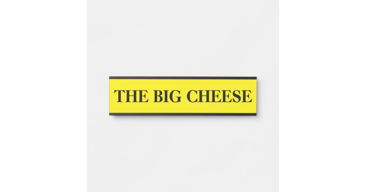 The Boss Big Cheese Hanging Door Sign Name Plate | Zazzle