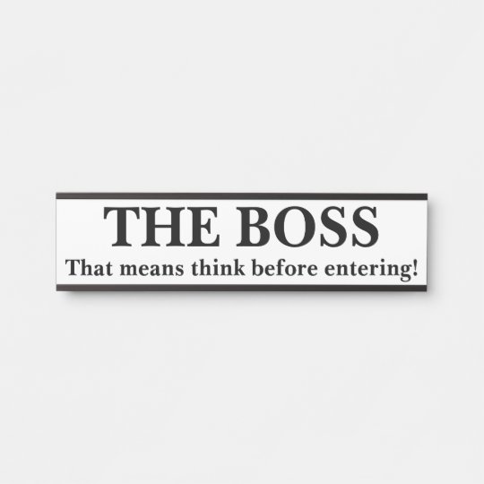 THE BOSS DOOR SIGN | Zazzle.com