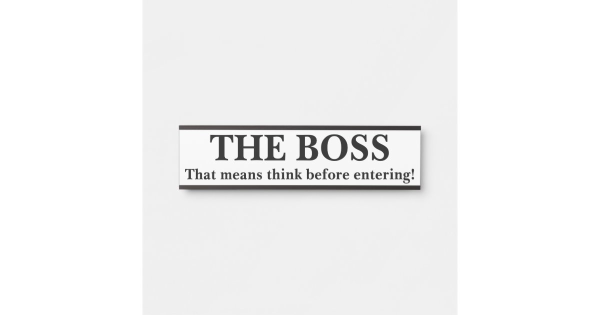 THE BOSS DOOR SIGN | Zazzle