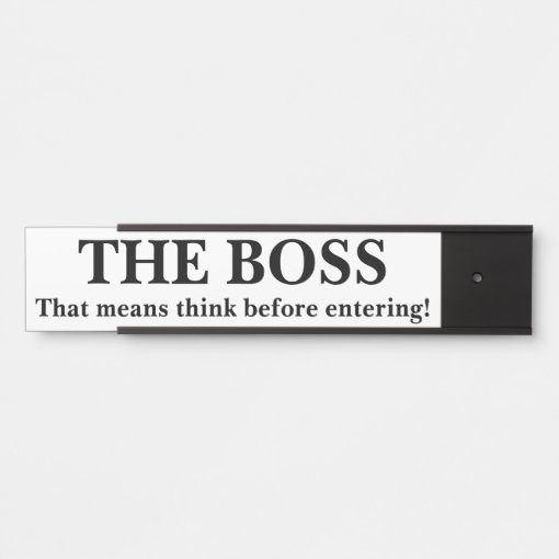 THE BOSS DOOR SIGN | Zazzle