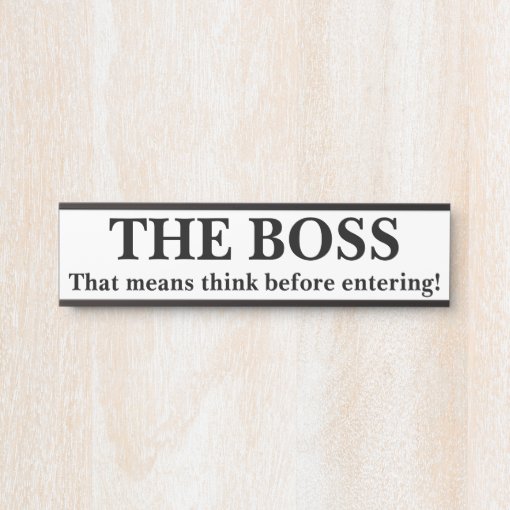 THE BOSS DOOR SIGN | Zazzle