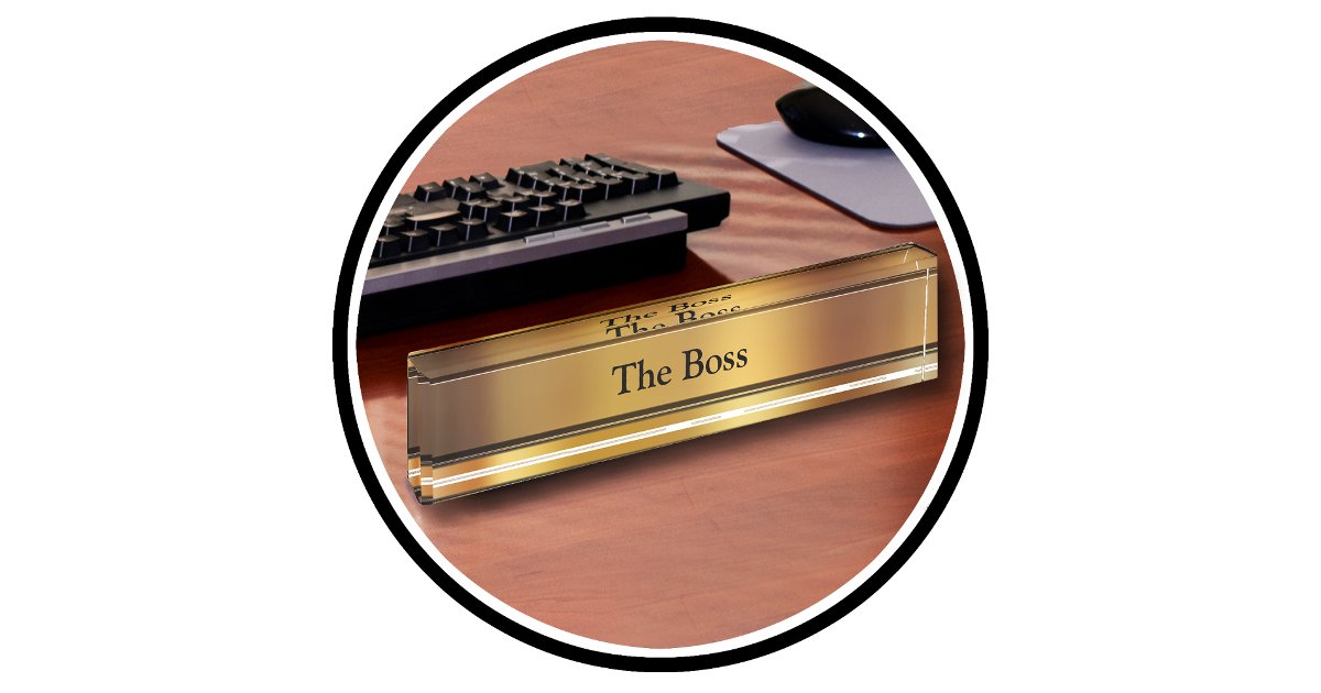 The Boss Executive Desk Name Plates | Zazzle