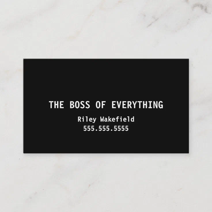 The Boss of Everything Funny Black Business Card | Zazzle