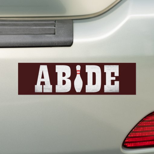The Bowling Dude Abides Bumper Sticker | Zazzle