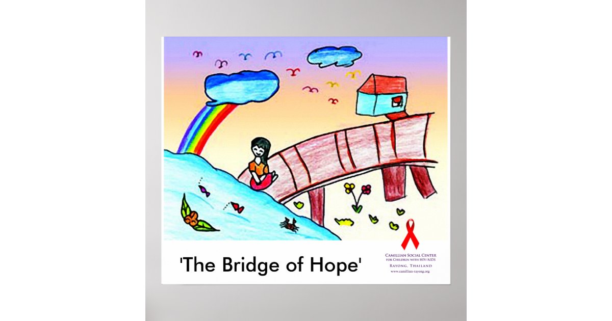 The Bridge of Hope ( HIV / AIDS Charity ) Poster | Zazzle