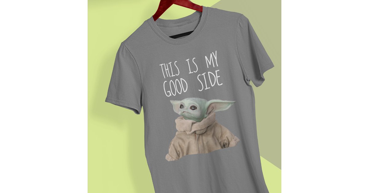 The Child This Is My Good Side T-Shirt | Zazzle