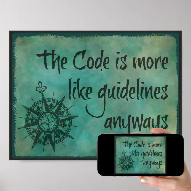 The Code is More Like Guidelines Anyways Poster | Zazzle