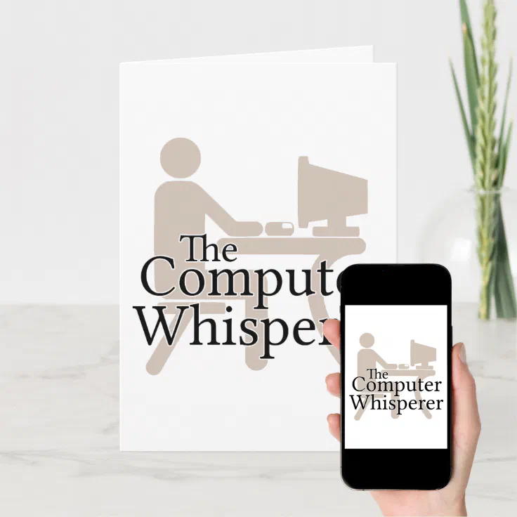 The Computer Whisperer Card | Zazzle