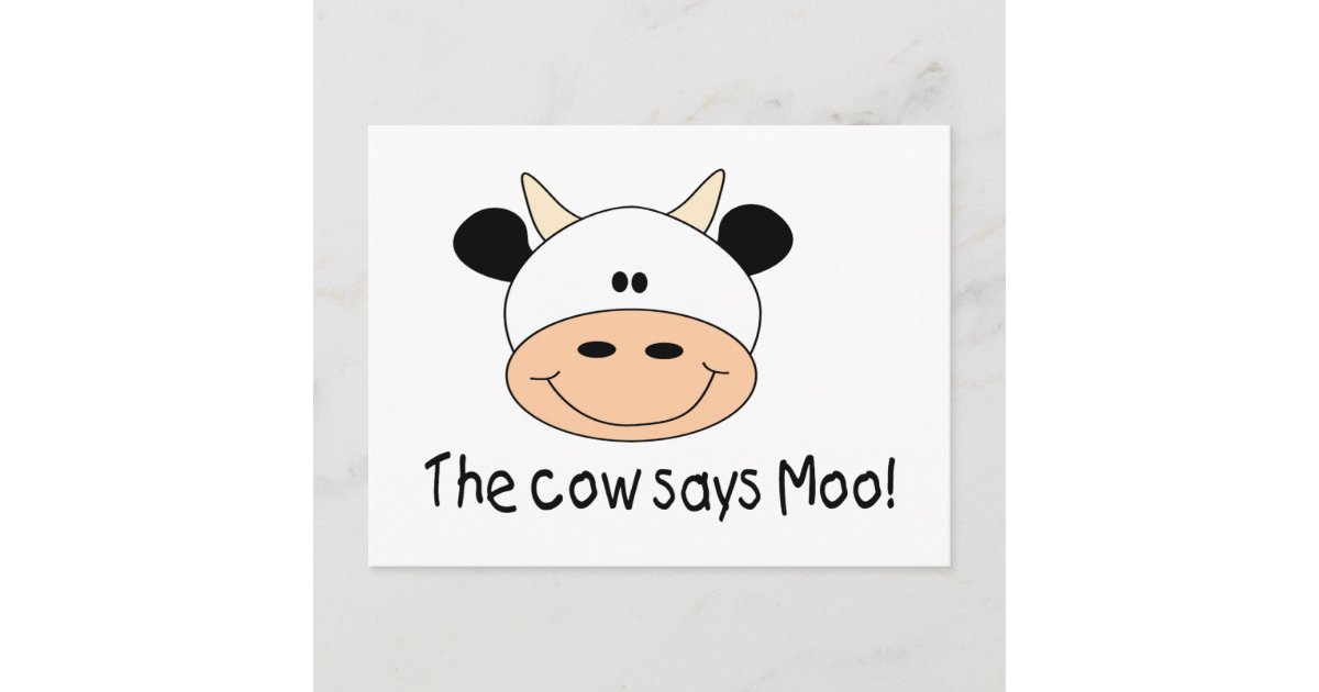 The Cow Says Moo Postcard | Zazzle