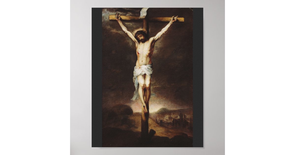 The Crucifixion by Bartolome Esteban Murillo Poster | Zazzle