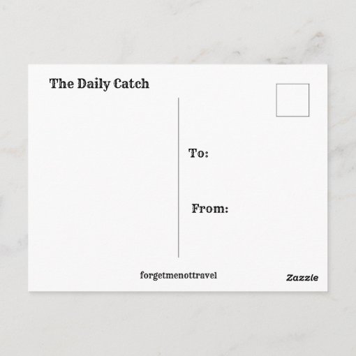 The Daily Catch Postcard | Zazzle
