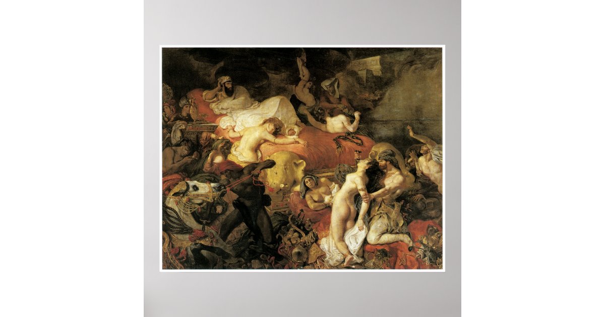 The Death of Sardanapalus, 1827 Poster | Zazzle