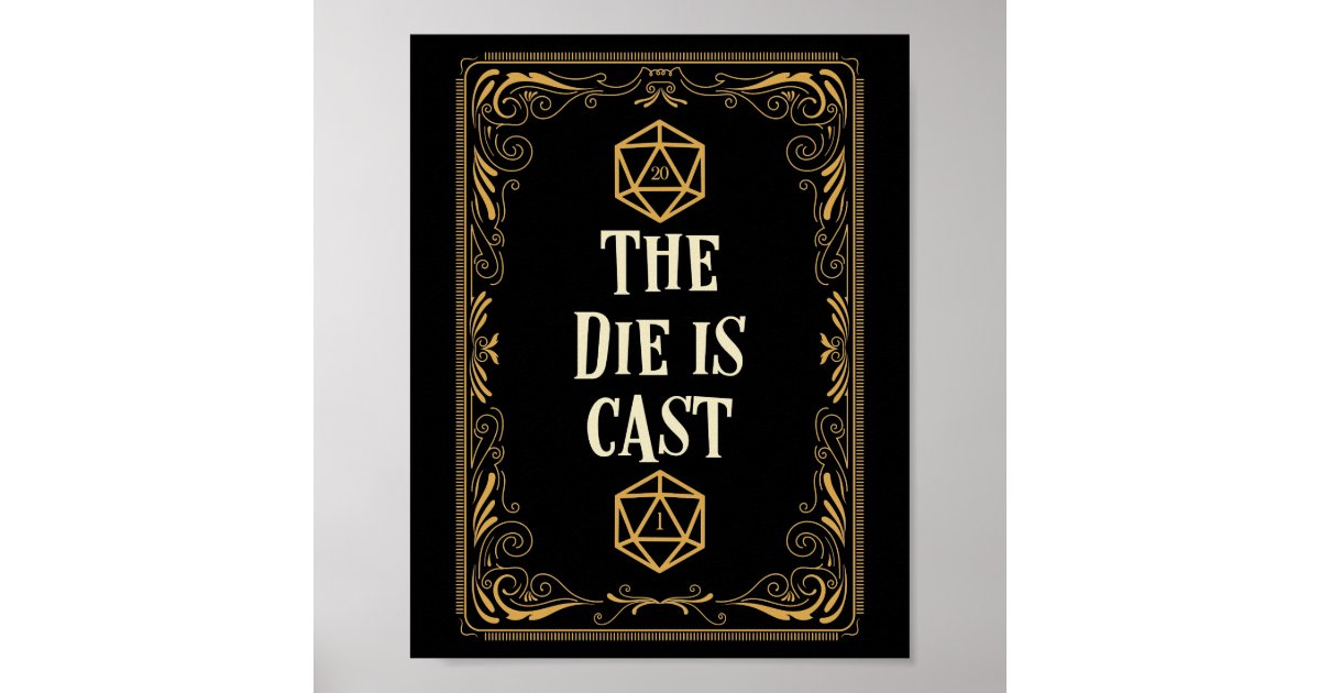 The Die is Cast D20 Dice Tabletop RPG Poster | Zazzle