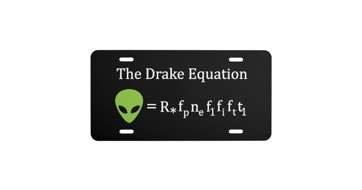 The Drake Equation License Plate | Zazzle