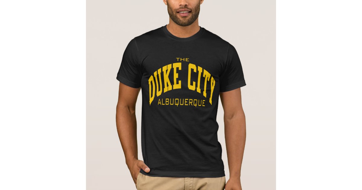 The Duke City-Albuquerque T-Shirt | Zazzle