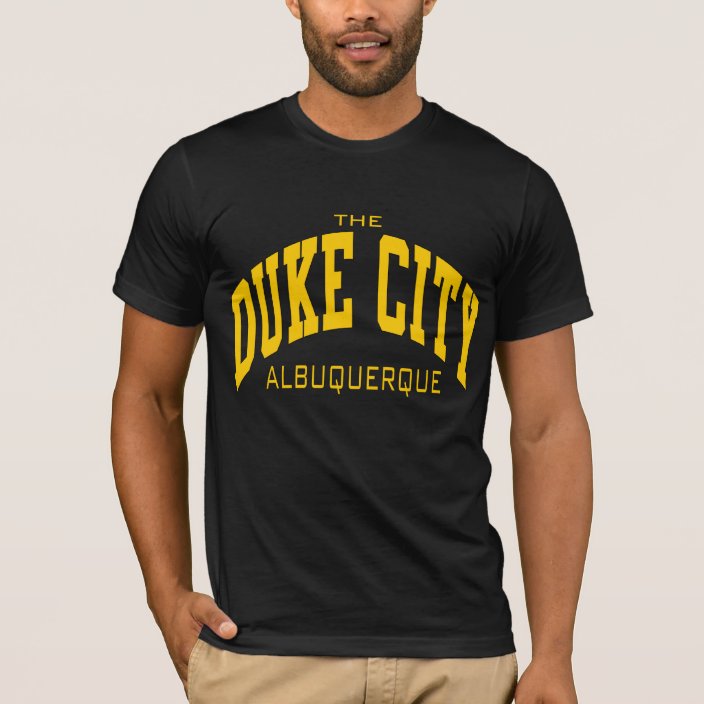 The Duke City-Albuquerque T-Shirt | Zazzle.com