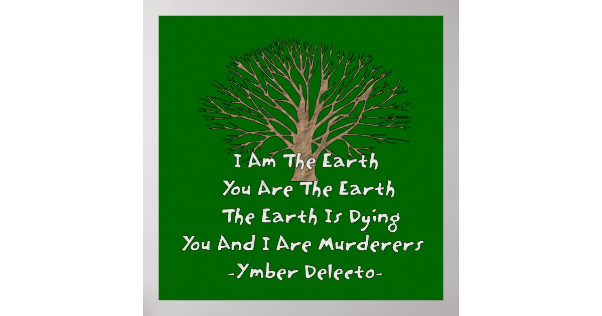 The Earth Is Dying Poster | Zazzle