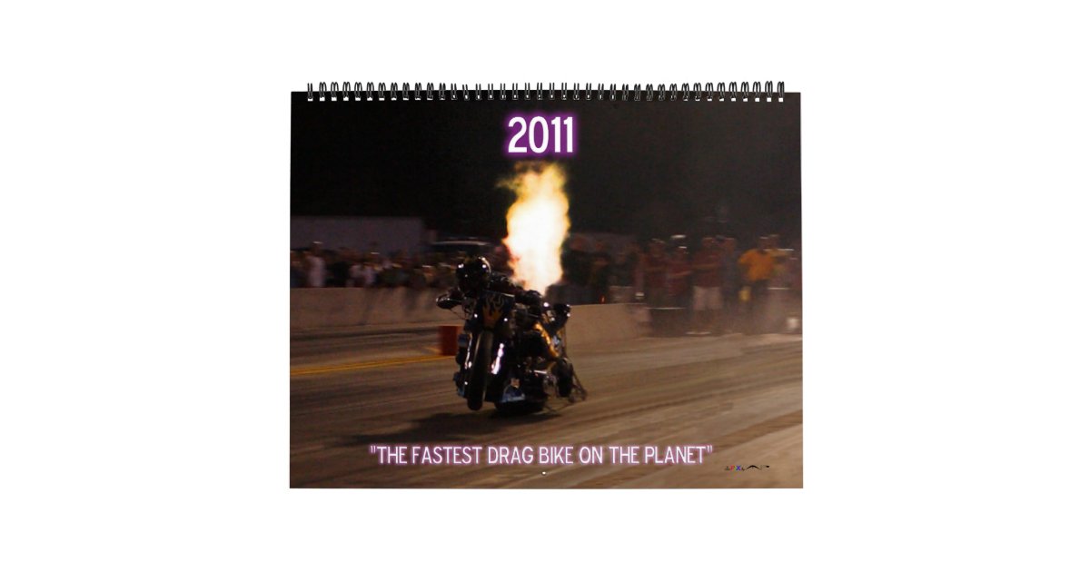 "The Fastest Top Fuel Drag Bike On The Planet" Calendar | Zazzle