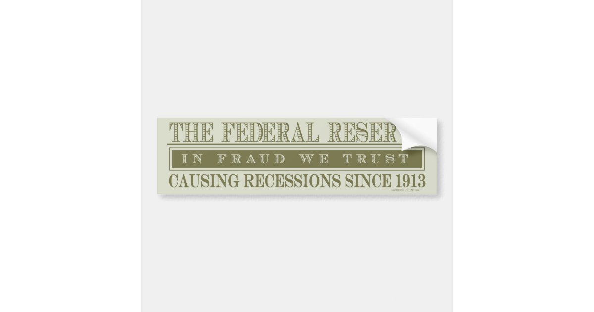 The Federal Reserve Bumper Sticker | Zazzle