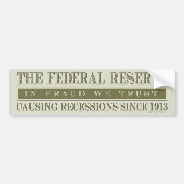 The Federal Reserve Bumper Sticker | Zazzle