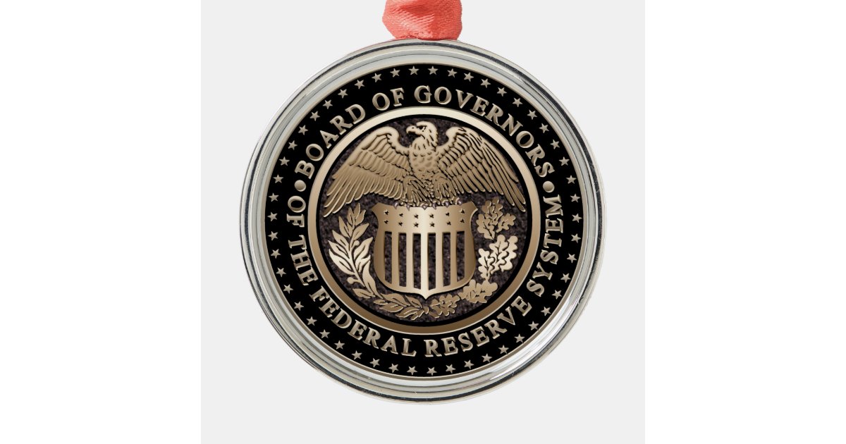 The Federal Reserve Metal Ornament | Zazzle