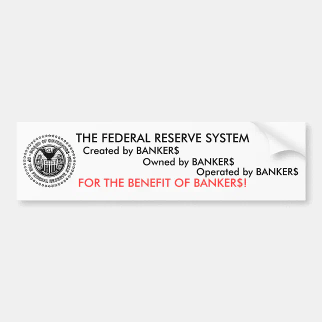The Federal Reserve System is a scam Bumper Sticker | Zazzle
