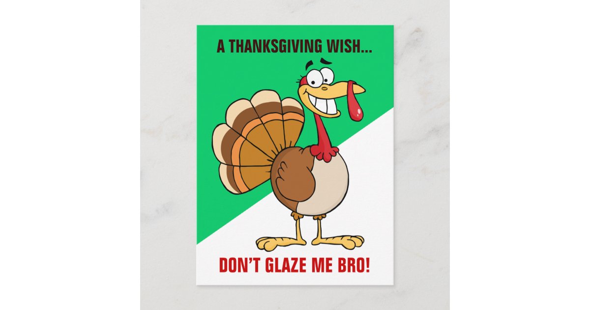The Final Thanksgiving Wish of a Doomed Turkey Holiday Postcard | Zazzle