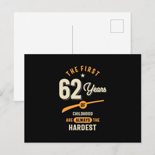The First 62 Years - 62nd Birthday Gift Postcard | Zazzle