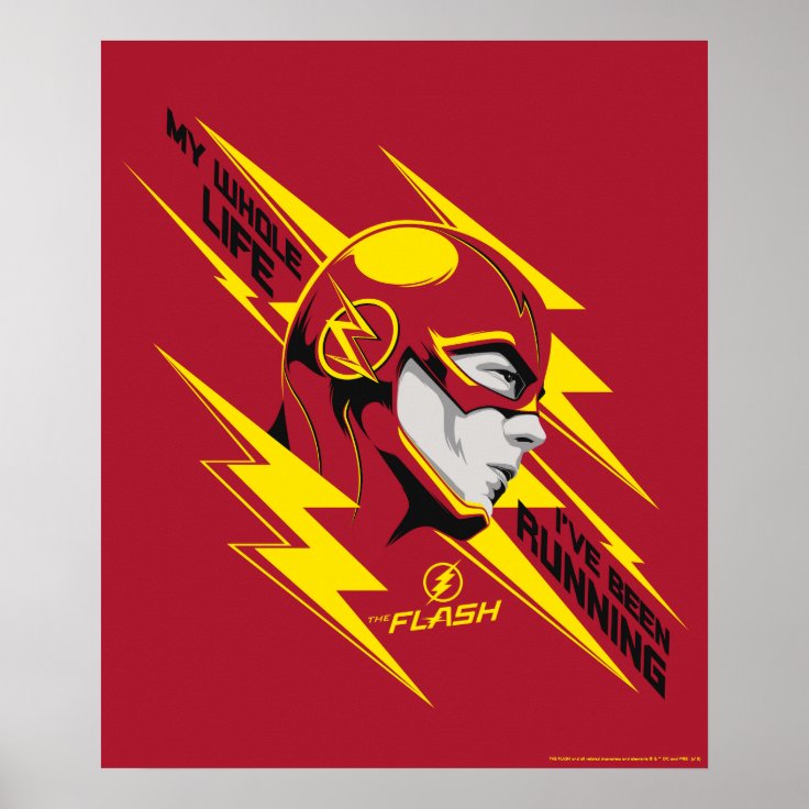 The Flash | My Whole Life I've Been Running Poster | Zazzle
