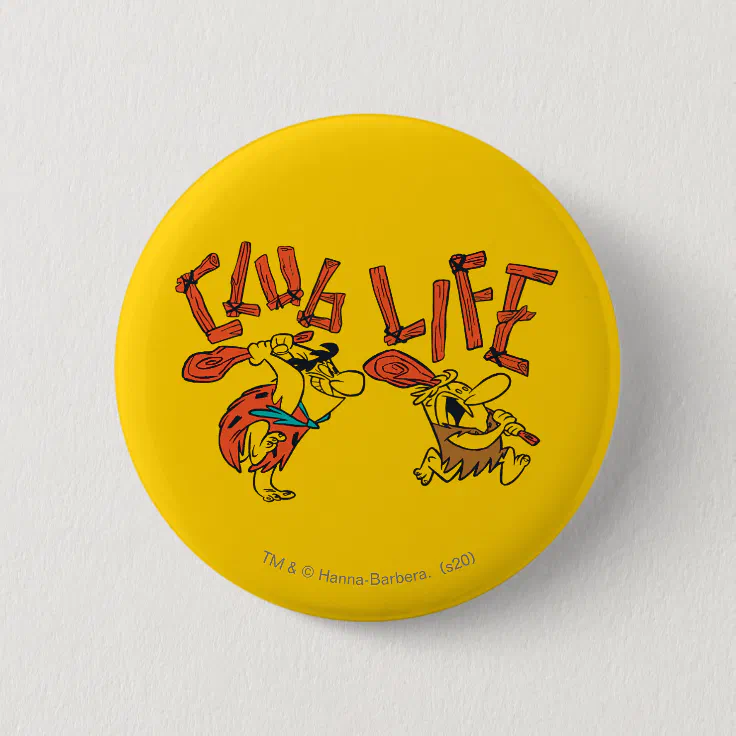 The Flintstones | Fred & Barney - Club Life Button | Zazzle
