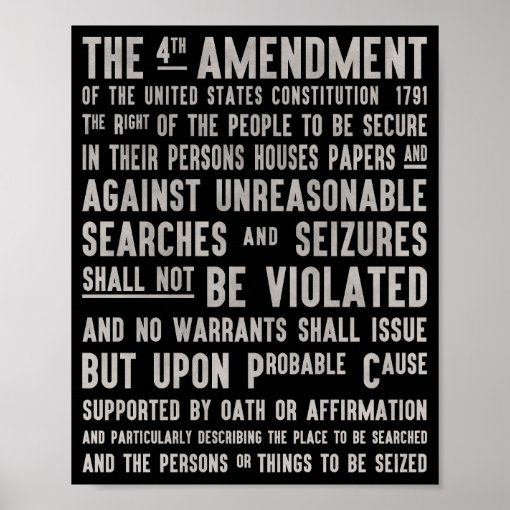 The fourth amendment right to privacy poster | Zazzle