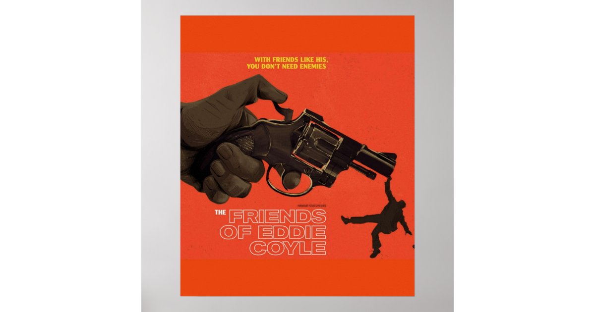 The Friends of Eddie Coyle Poster | Zazzle