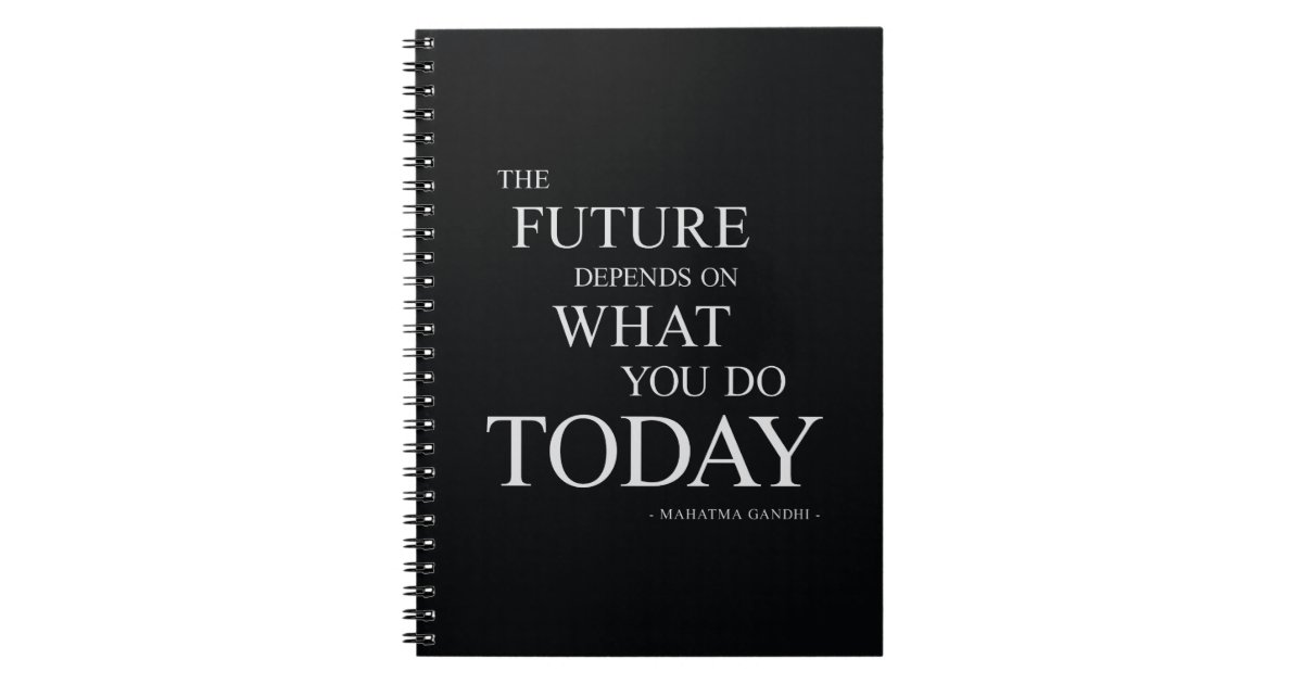 The Future Inspirational Motivational Quote Notebook | Zazzle