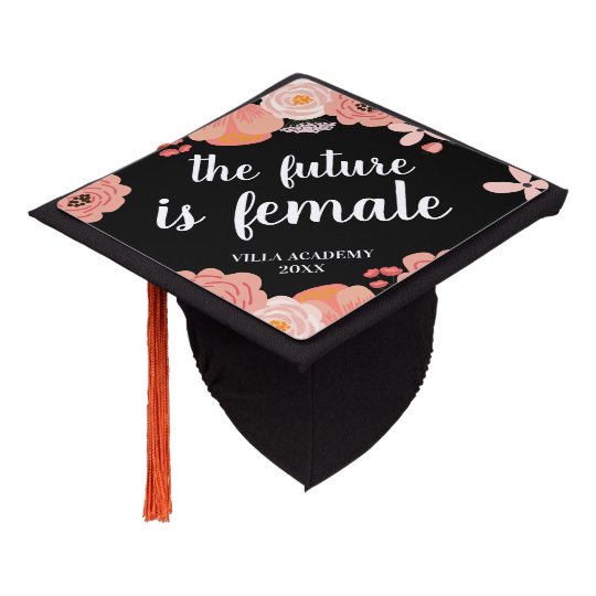 The Future is Female | Custom Class Year Graduation Cap Topper | Zazzle.com