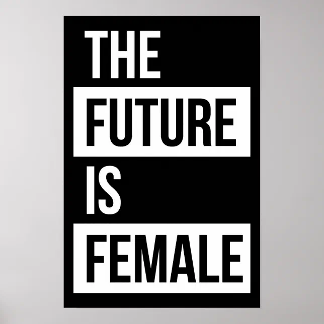 The Future Is Female Feminist Poster | Zazzle