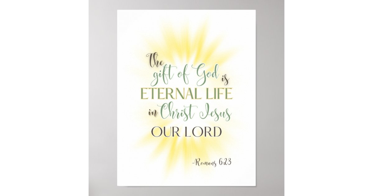"The Gift of God is Eternal Life" Easter Poster | Zazzle