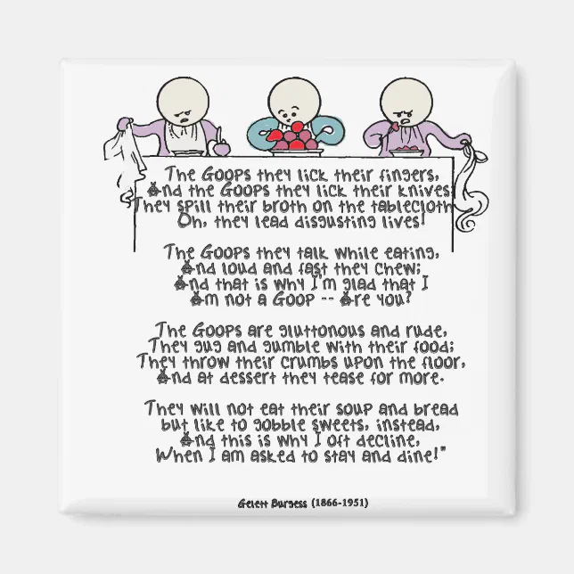 The Goops They Lick Their Fingers Magnet Zazzle