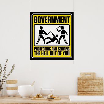 The Government Warning Poster | Zazzle