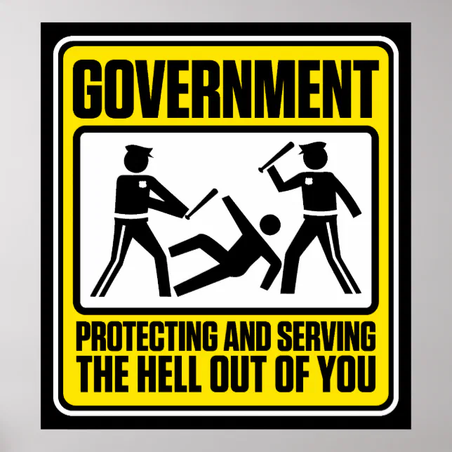 The Government Warning Poster | Zazzle