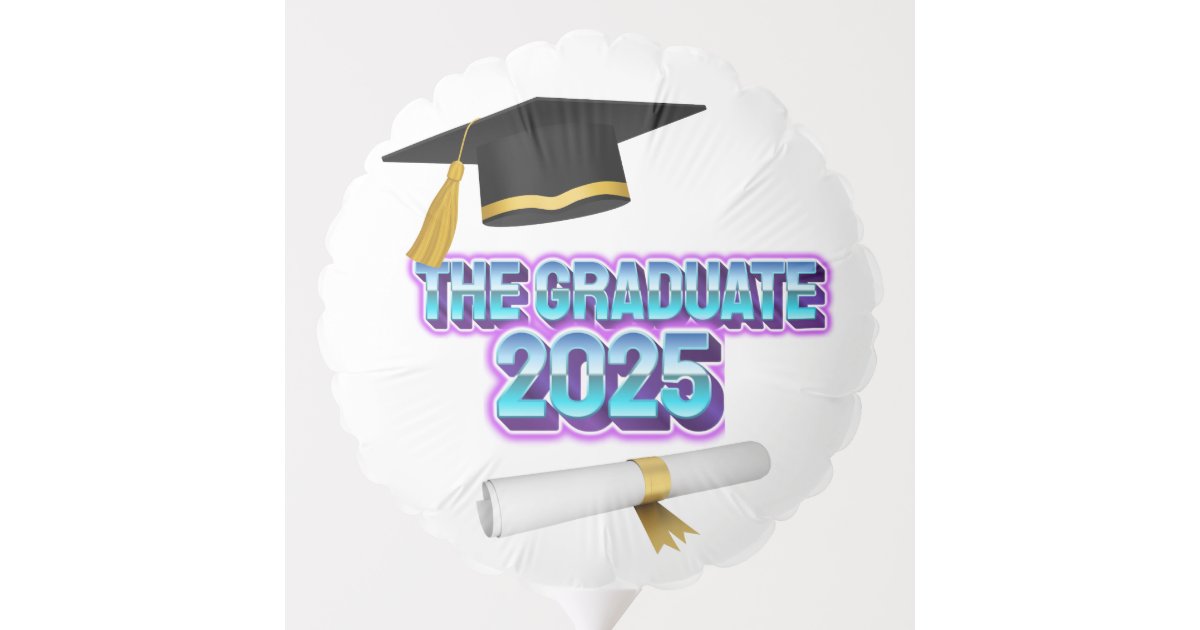 The Graduate 2025 Balloon | Zazzle