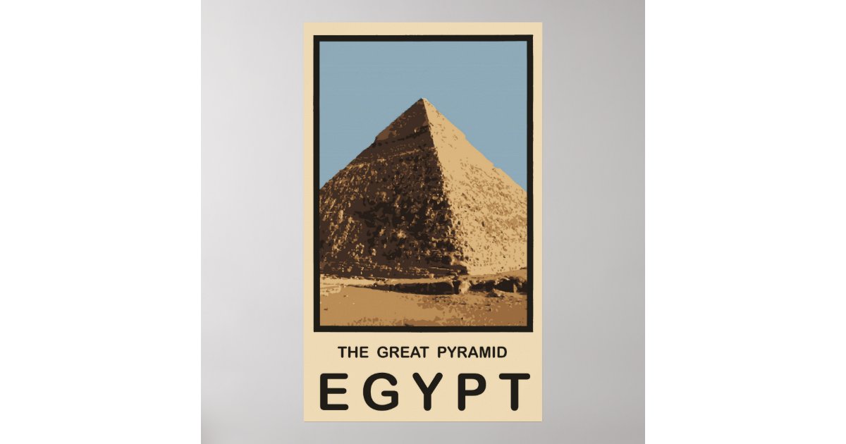The Great Pyramid Egypt Poster | Zazzle